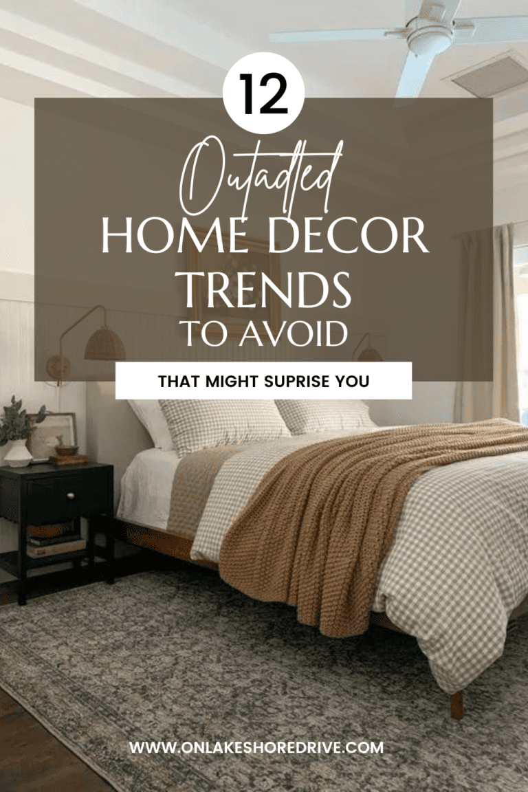 12 outdated home decor trends in 2024 - on lakeshore drive